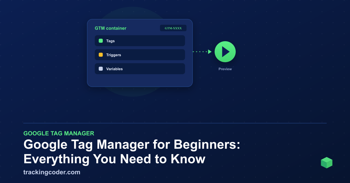 Google Tag Manager for Beginners: Everything You Need to Know ...